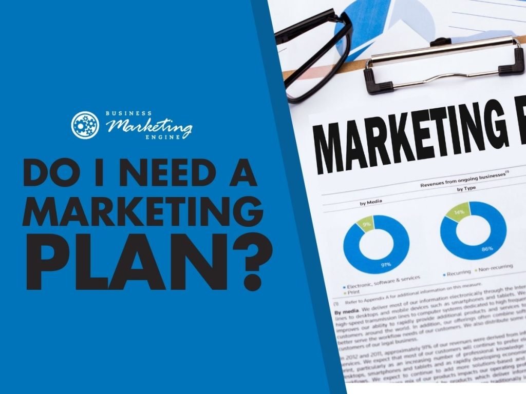 This Is Why You Need A Marketing Plan