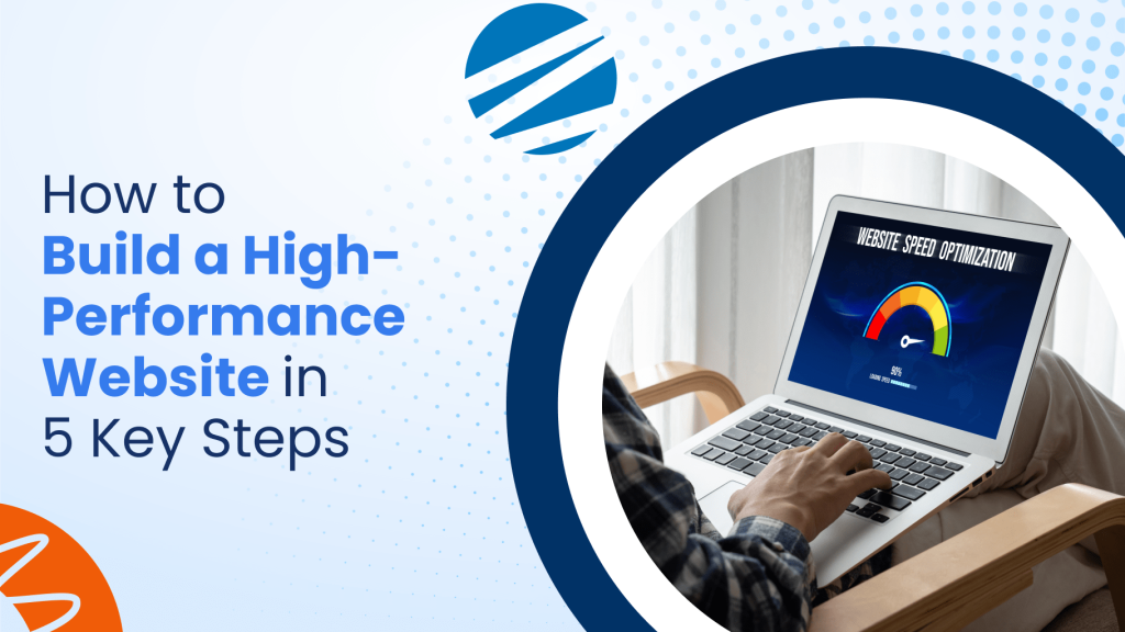 How to Build a High-Performance Website in 5 Key Steps - Business ...